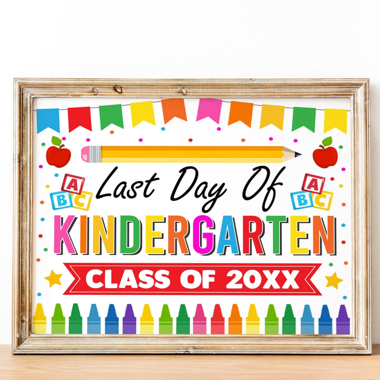 Customizable Last Day Of Kindergarten Sign Template | Modern End of ...