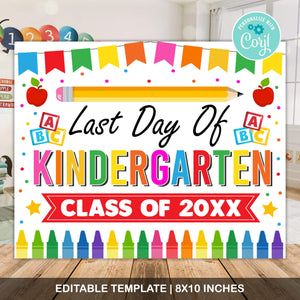 Customizable Last Day Of Kindergarten Sign Template | Modern End of ...