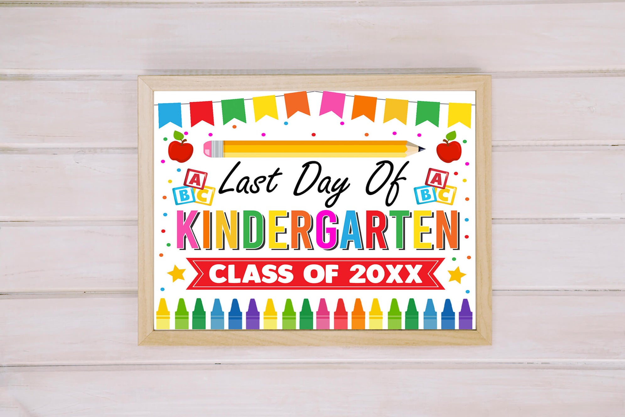 Customizable Last Day Of Kindergarten Sign Template | Modern End of ...
