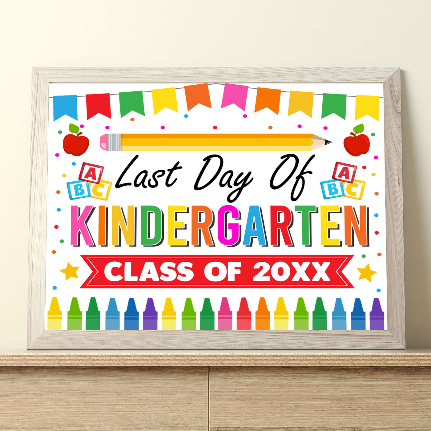 Customizable Last Day Of Kindergarten Sign Template | Modern End of ...