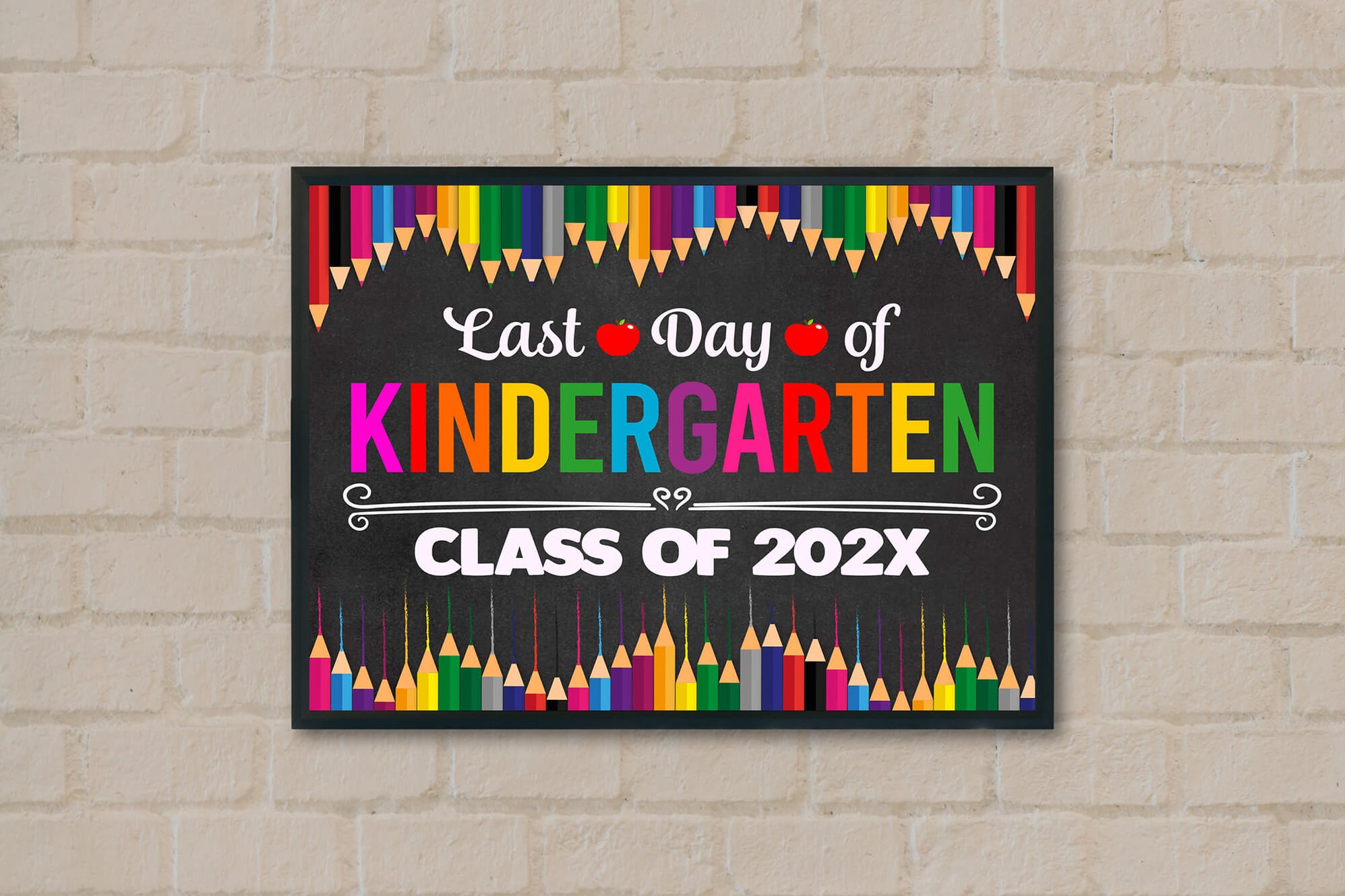 DIY Last Day Of Kindergarten Sign Template | End of School Year Poster ...