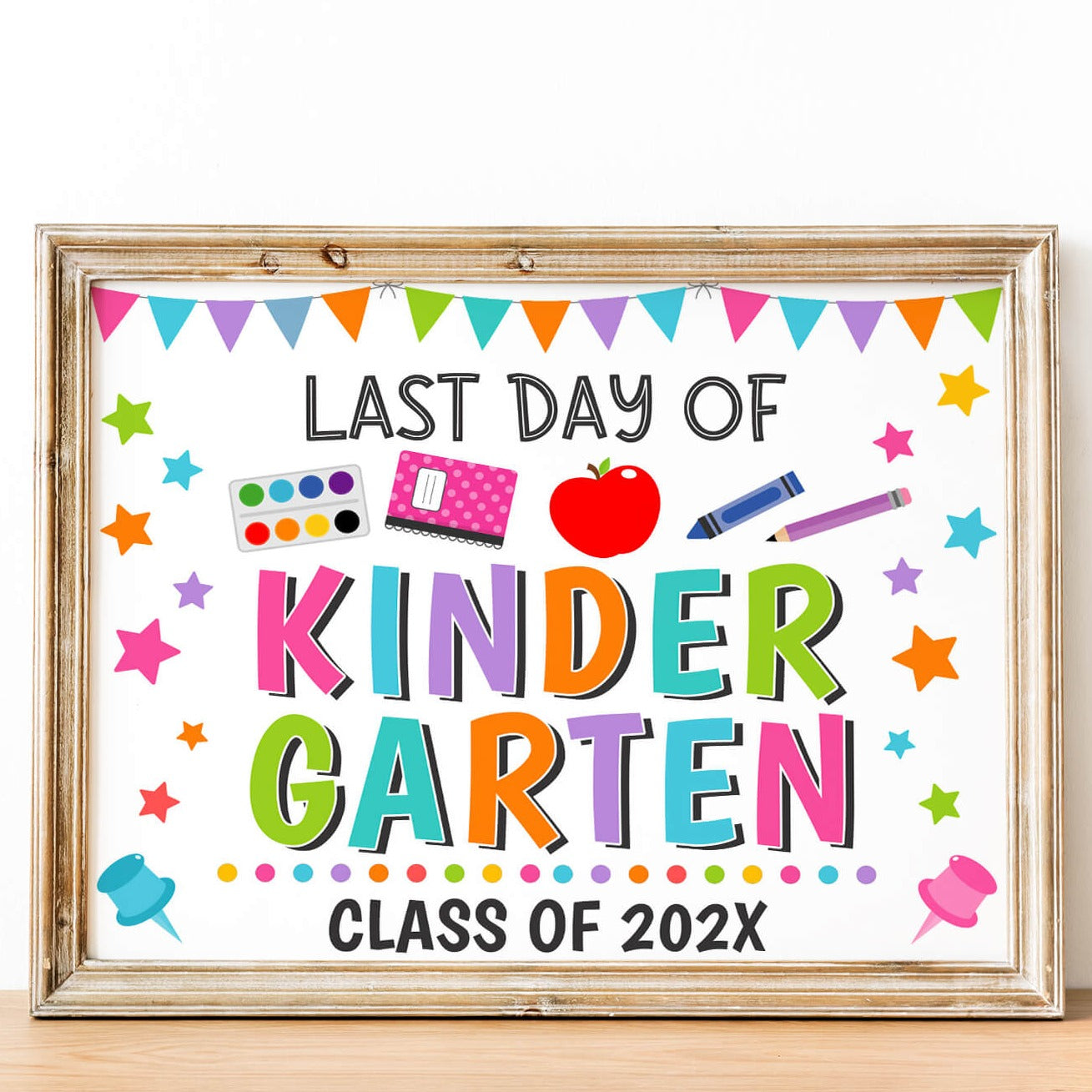 Customizable Last Day Of Kindergarten Sign Template | End of Year ...
