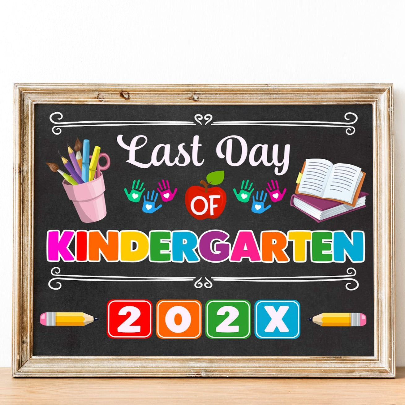 Last Day Of Kindergarten Sign Template | Customizable Kinder End of ...