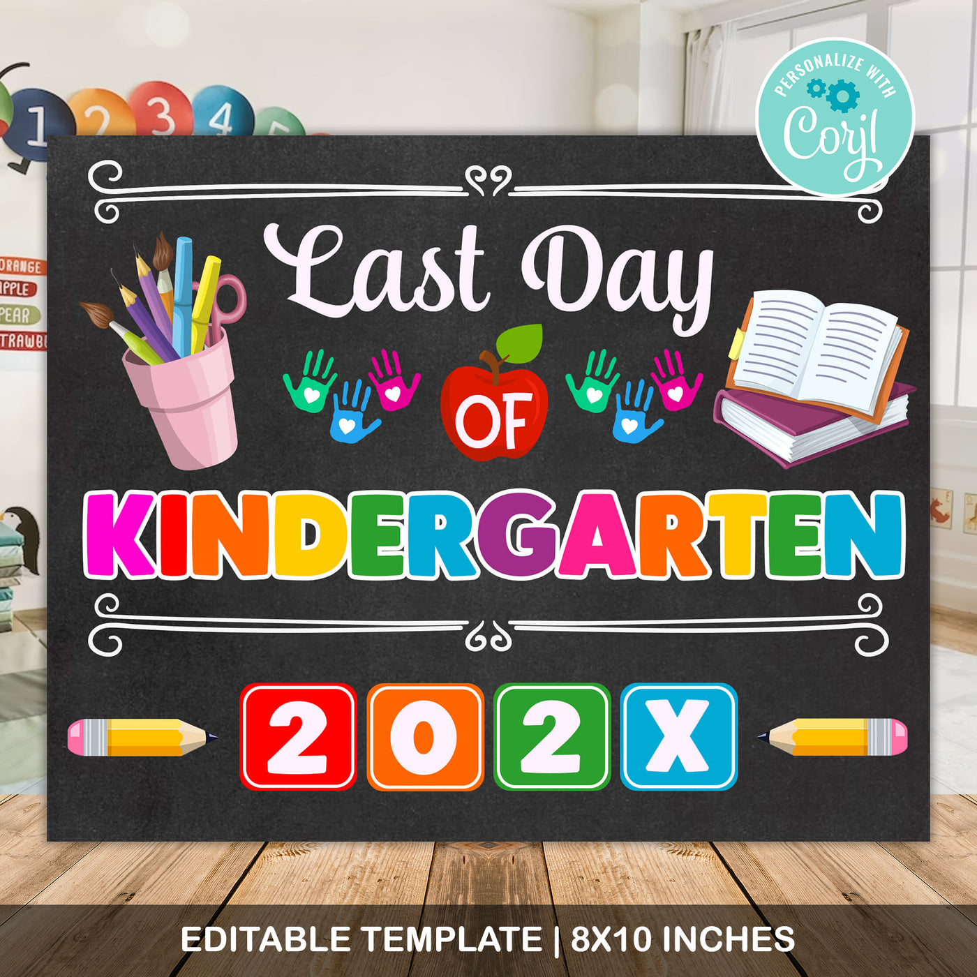 Last Day Of Kindergarten Sign Template | Customizable Kinder End of ...