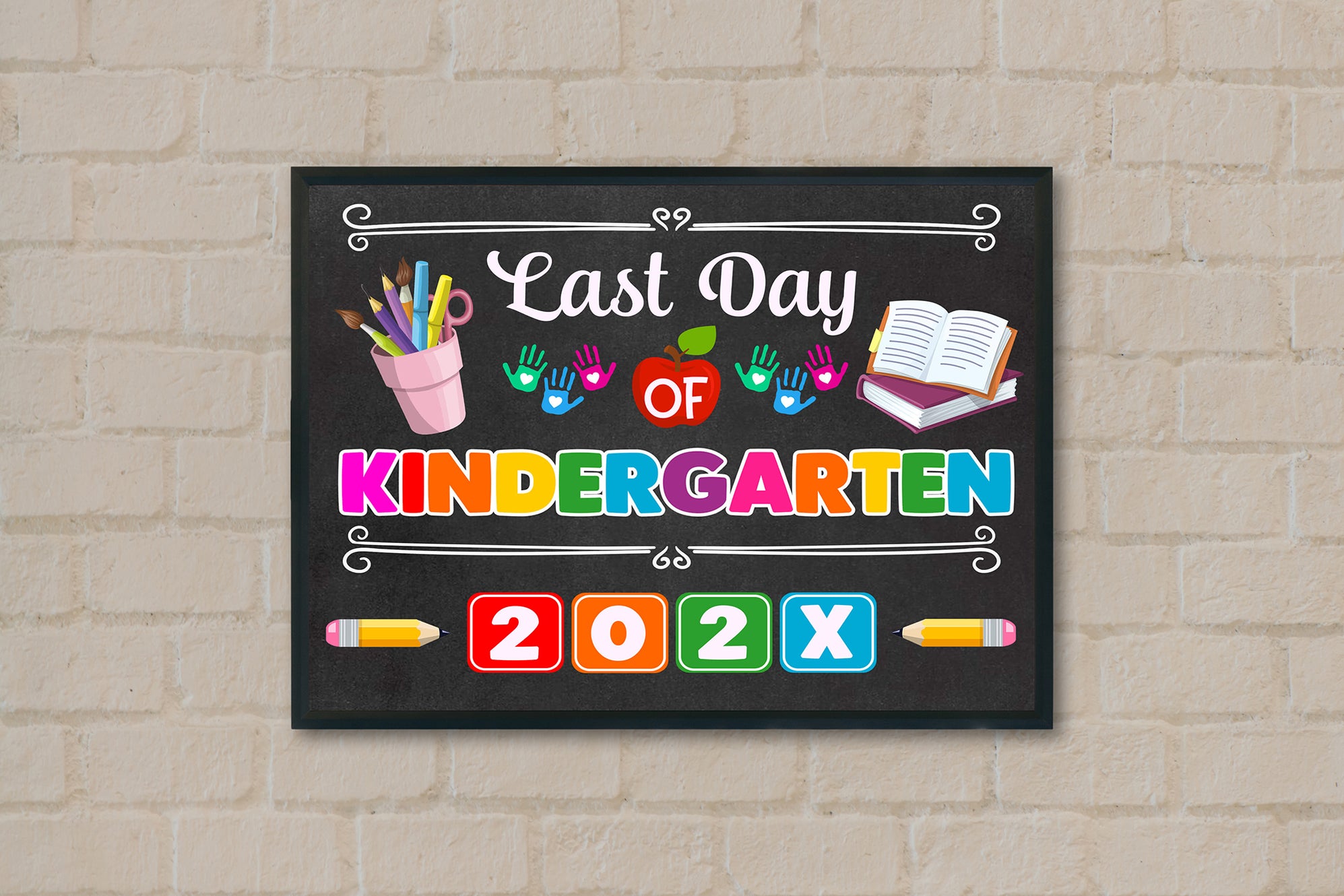 Last Day Of Kindergarten Sign Template | Customizable Kinder End of ...
