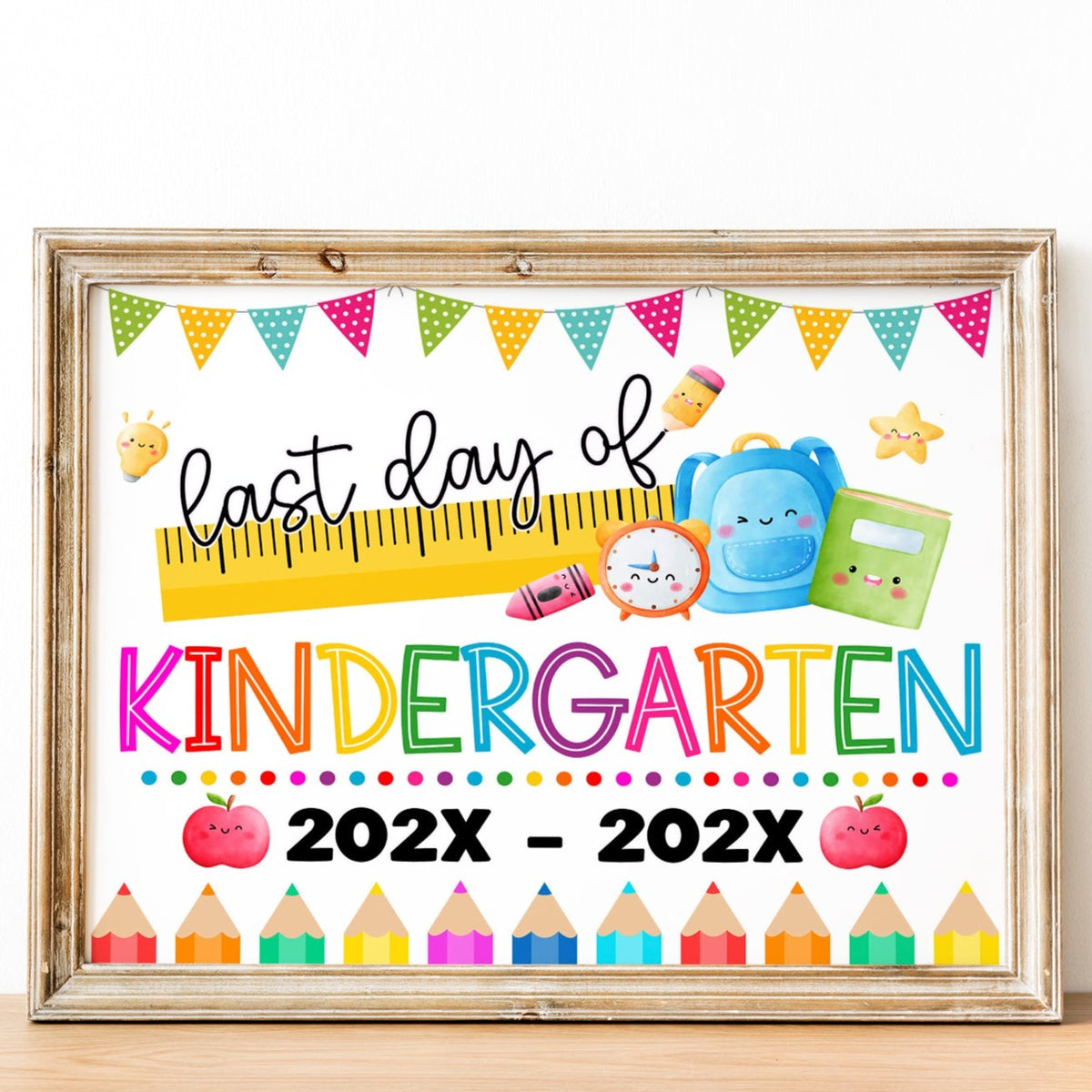 Customizable Kinder End of Year Sign Template | Last Day Of ...