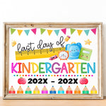 Customizable Kinder End of Year Sign Template | Last Day Of ...
