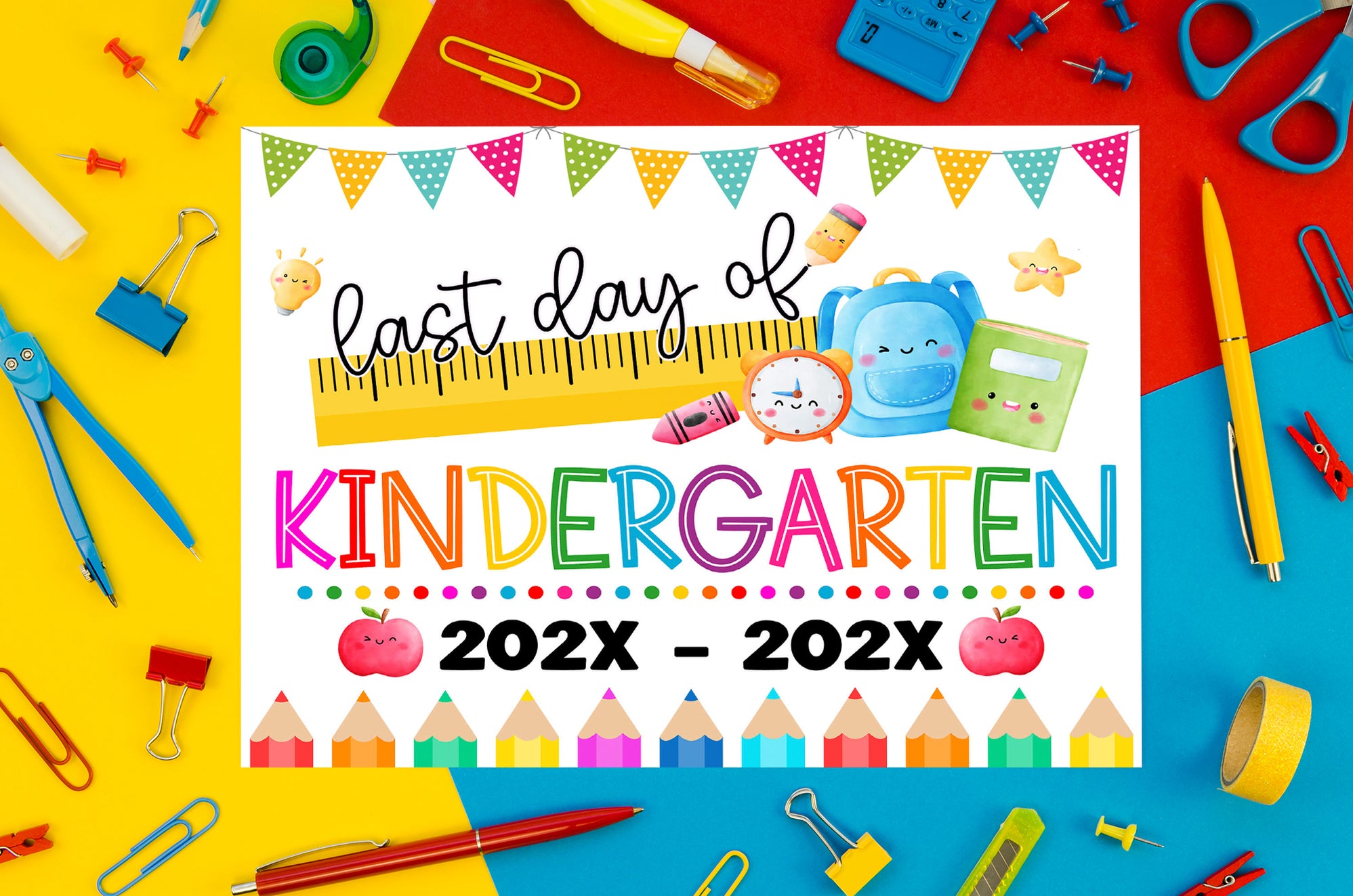 Customizable Kinder End of Year Sign Template | Last Day Of ...