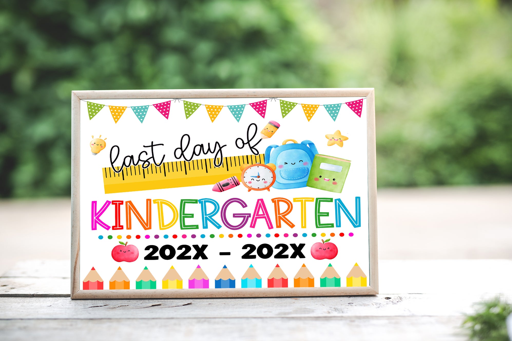 Customizable Kinder End of Year Sign Template | Last Day Of ...