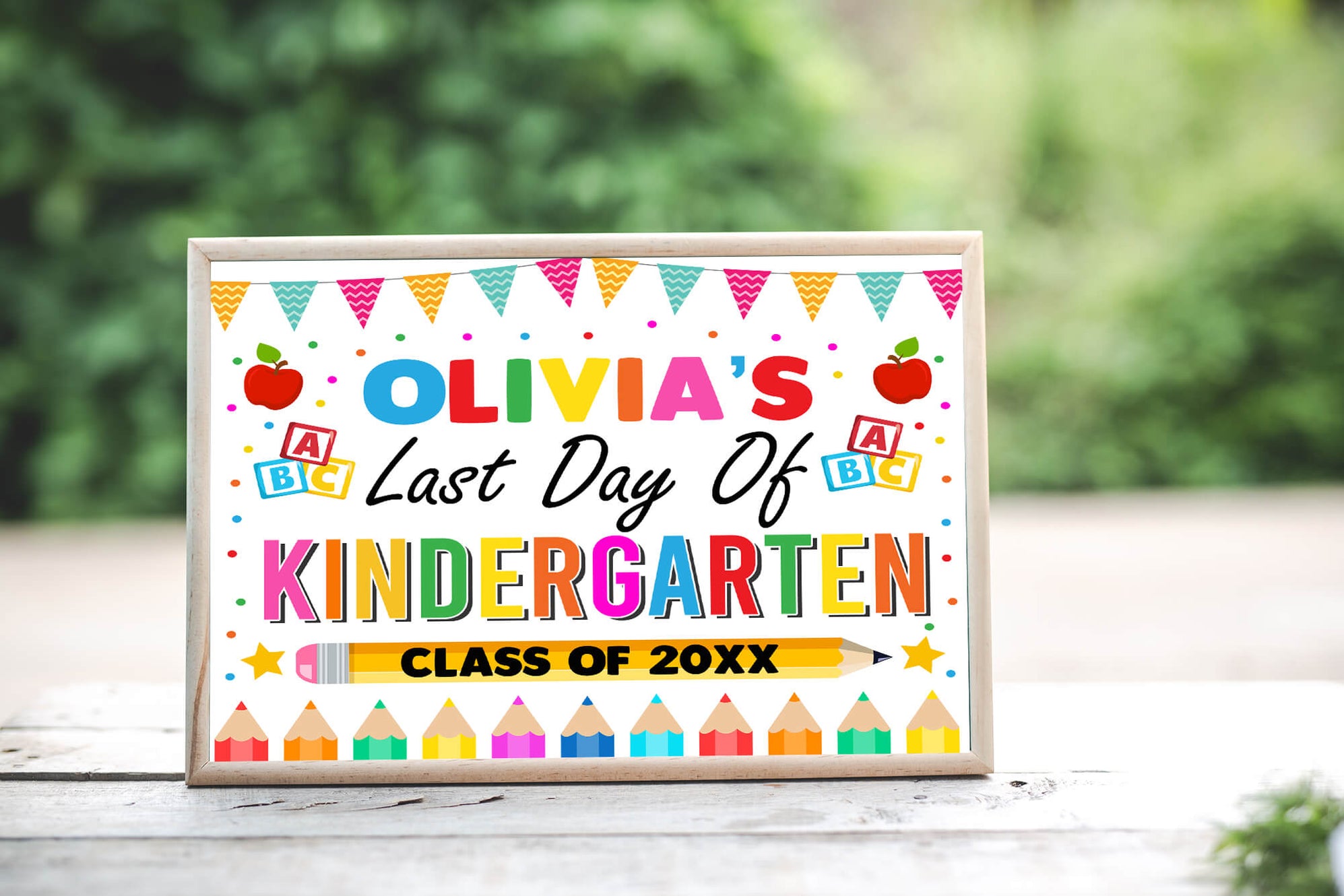 Customizable Last Day Of Kindergarten Sign With Name Template | Modern ...