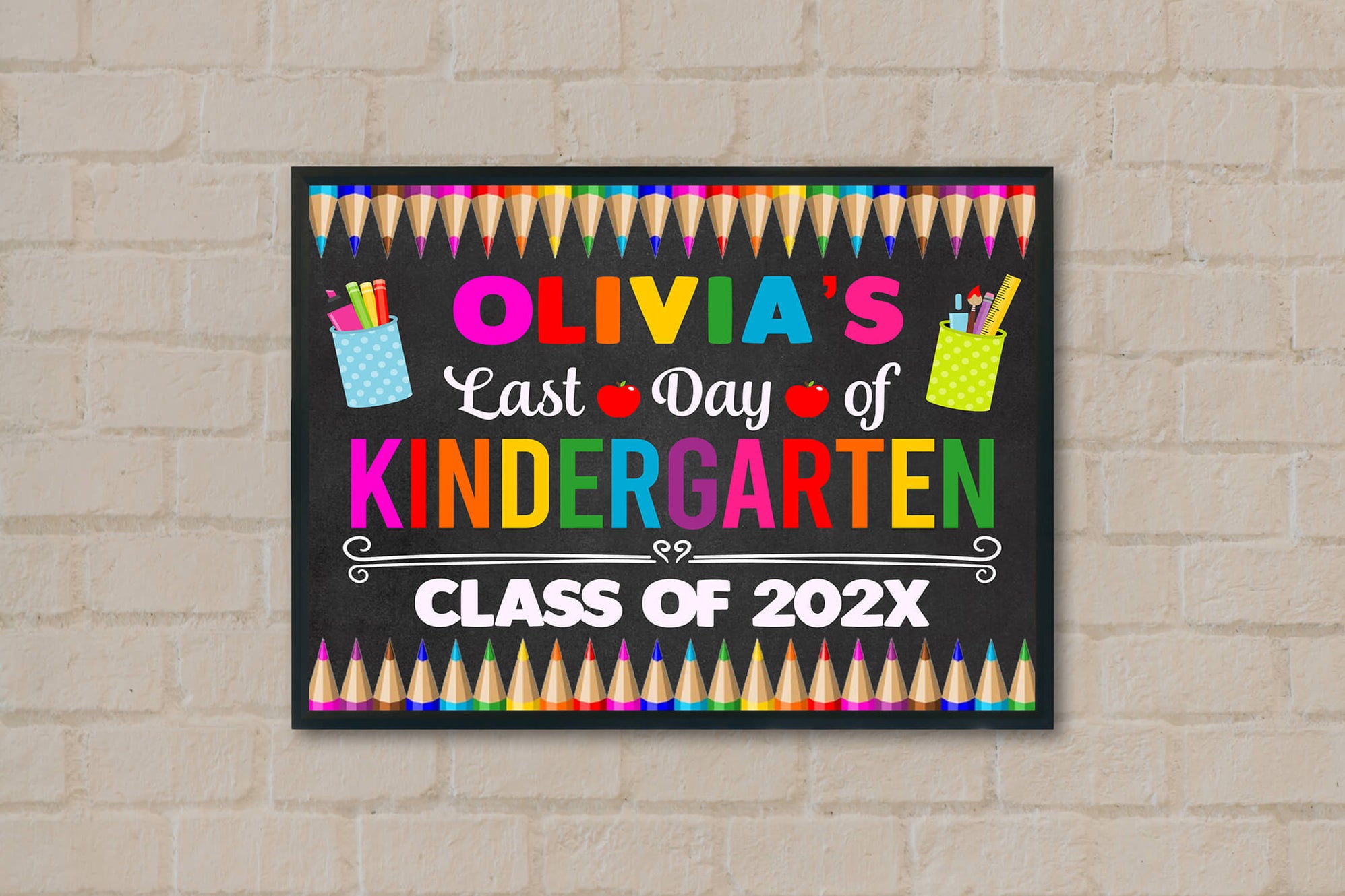 DIY Last Day Of Kindergarten Sign With Name Template | End of School ...