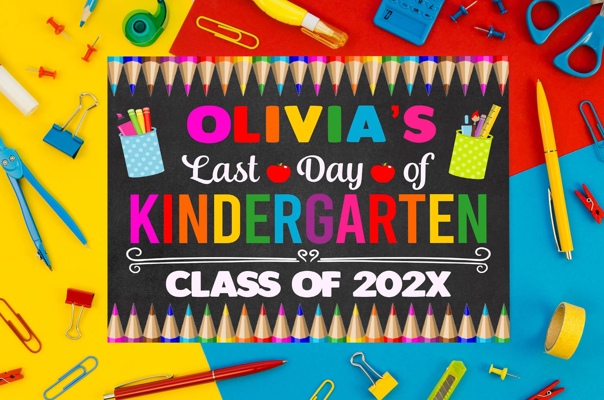 DIY Last Day Of Kindergarten Sign With Name Template | End of School ...