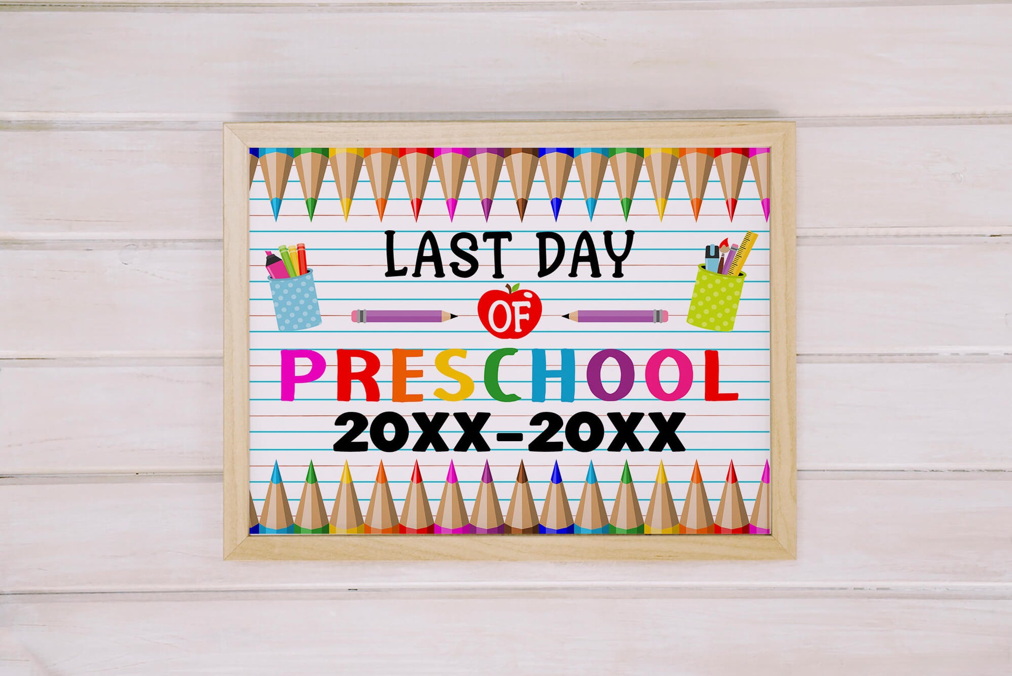 Customizable Last Day Of Preschool Sign Template | Modern End of School ...
