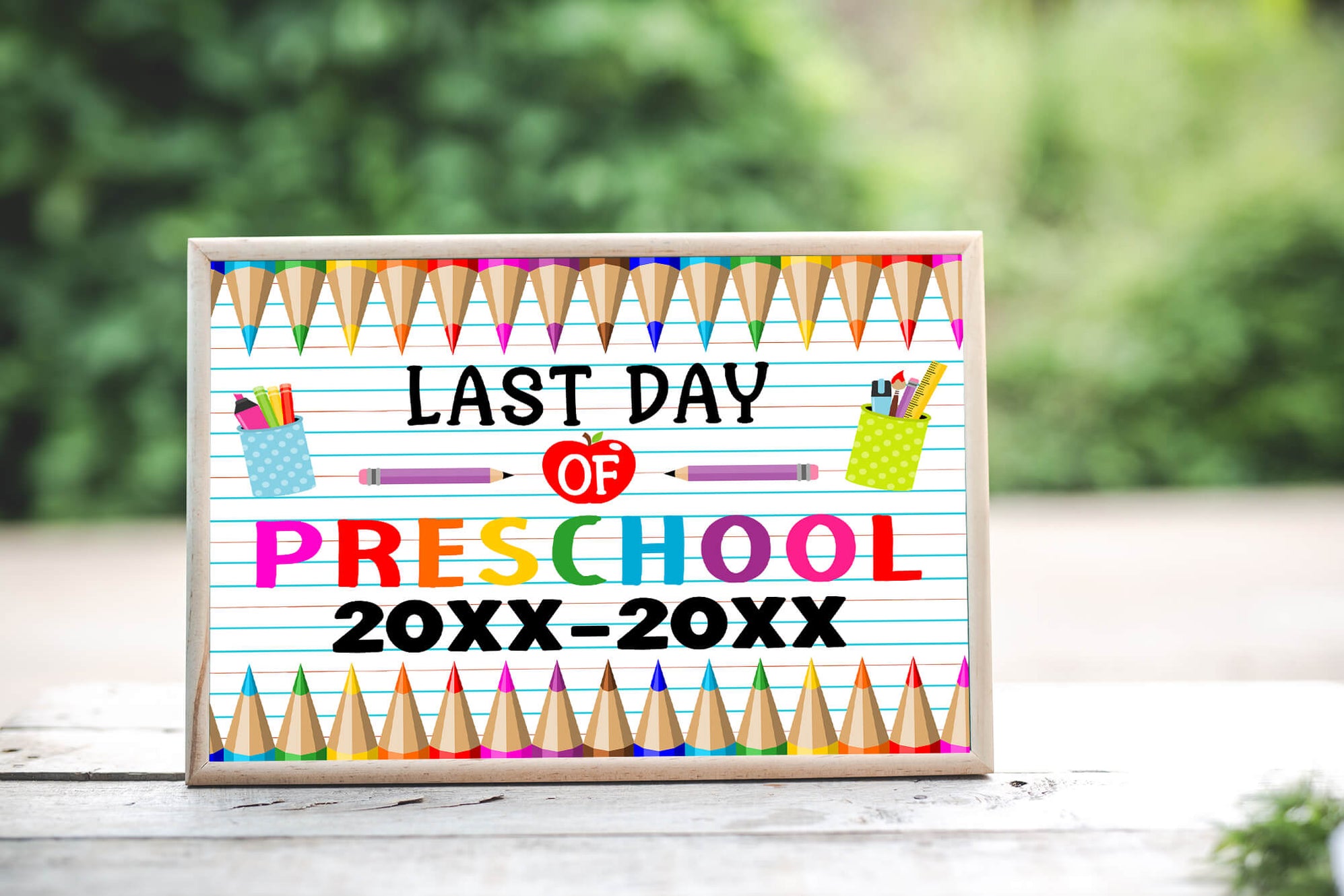 Customizable Last Day Of Preschool Sign Template | Modern End of School ...