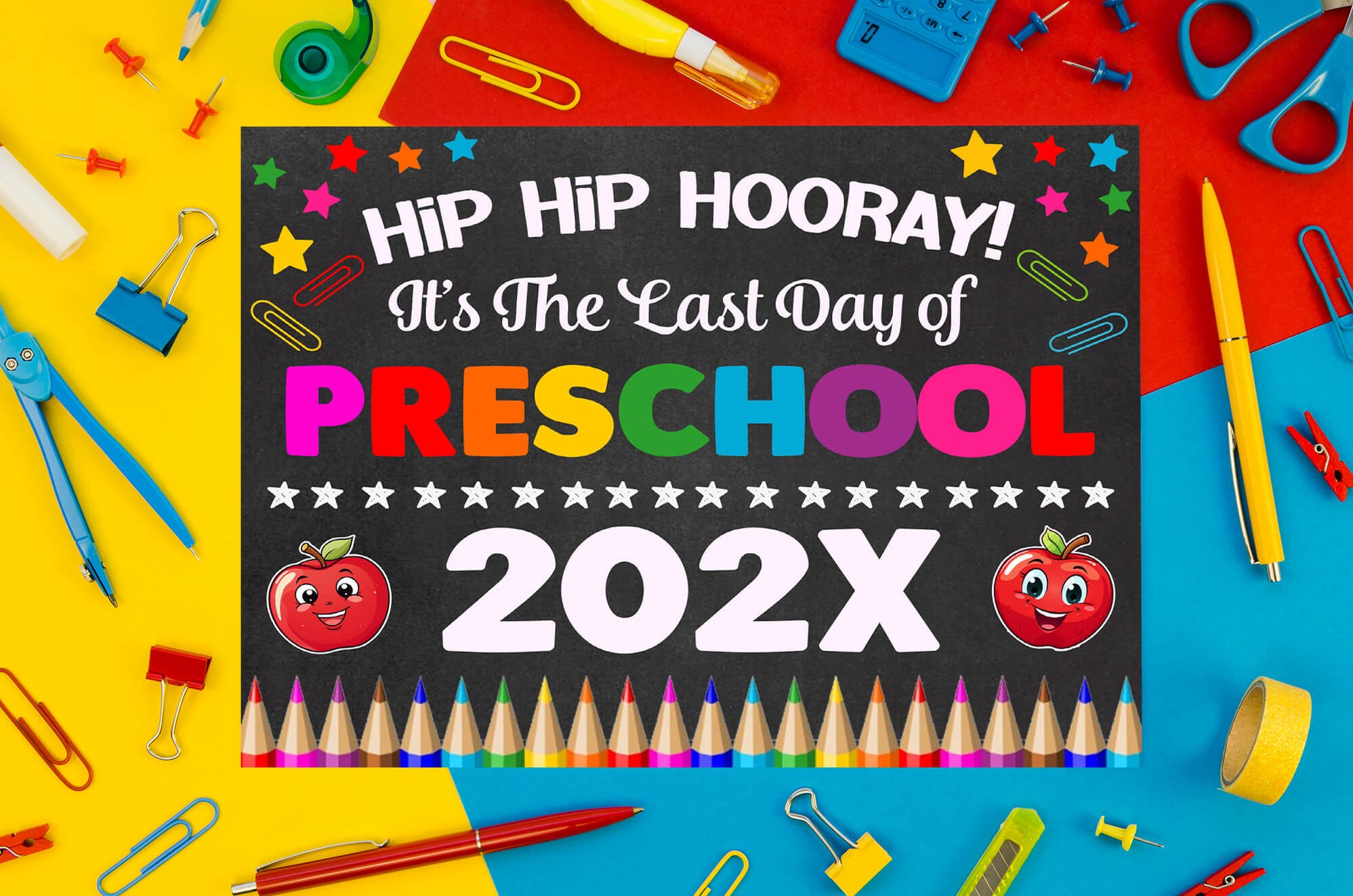 DIY Last Day Of Preschool Sign Template | End of School Year Poster ...