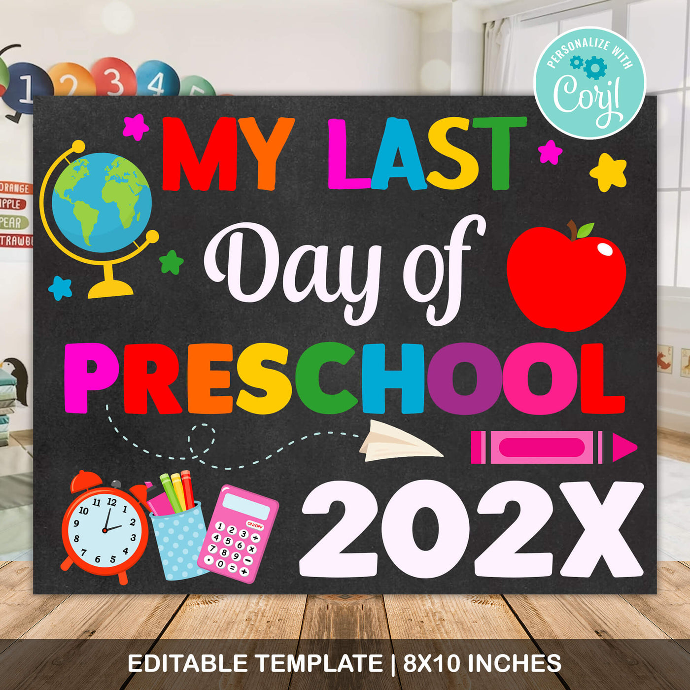 Customizable My Last Day Of Preschool Sign Template | End of Year ...