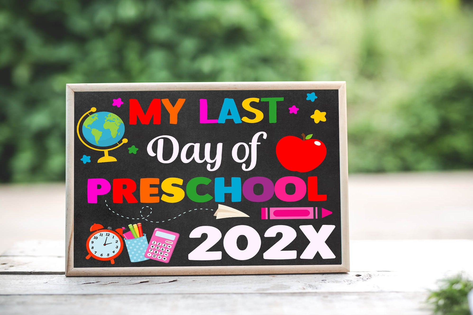 Customizable My Last Day Of Preschool Sign Template | End of Year ...