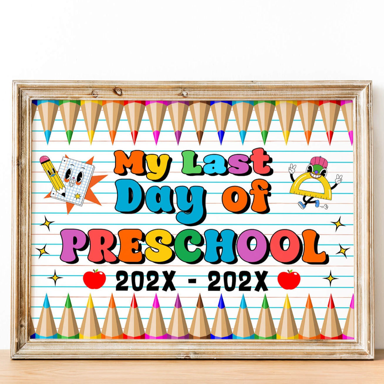 My Last Day Of Preschool Sign Template | Customizable Preschool End of ...