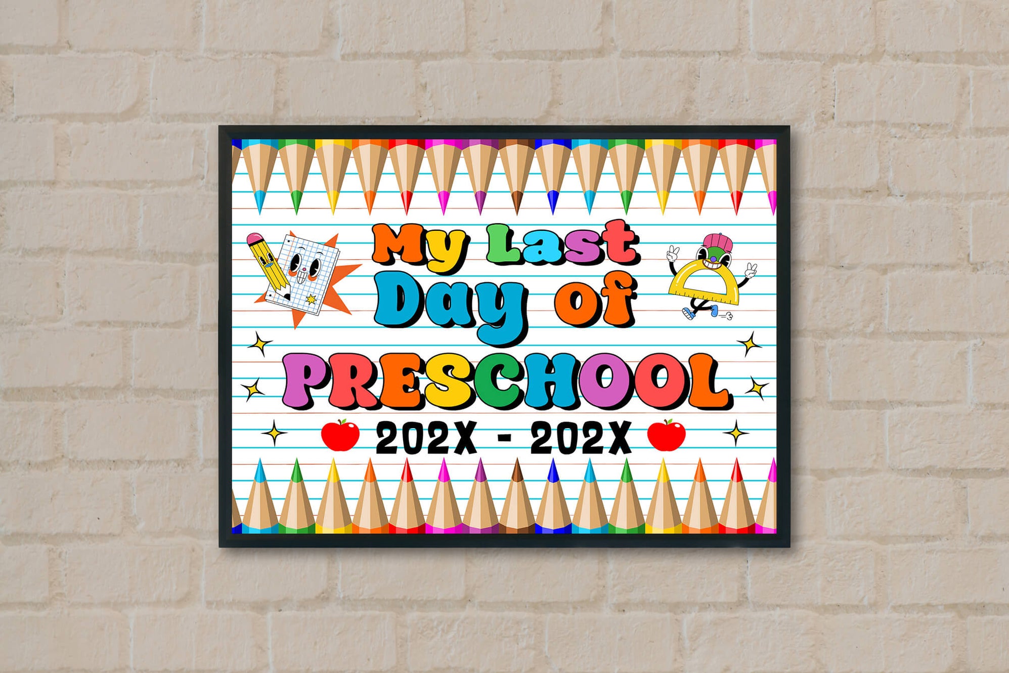 My Last Day Of Preschool Sign Template | Customizable Preschool End of ...