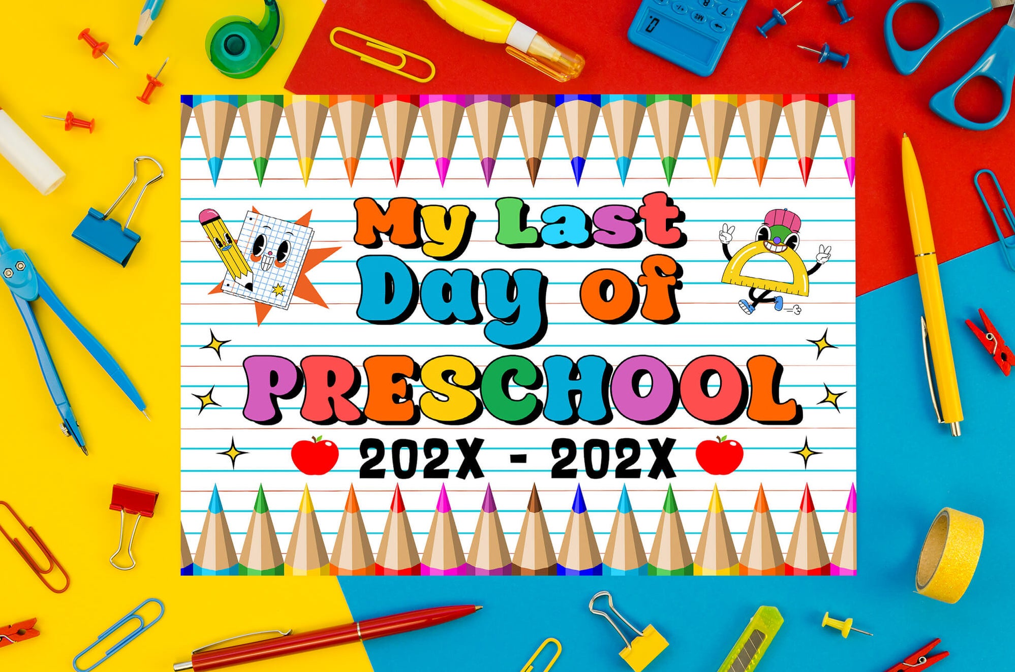 My Last Day Of Preschool Sign Template | Customizable Preschool End of ...