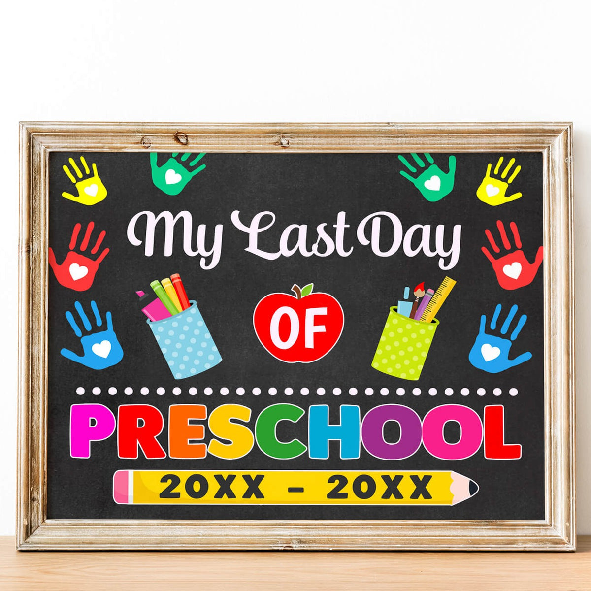 DIY Preschool End of Year Sign | My Last Day Of Preschool Poster ...