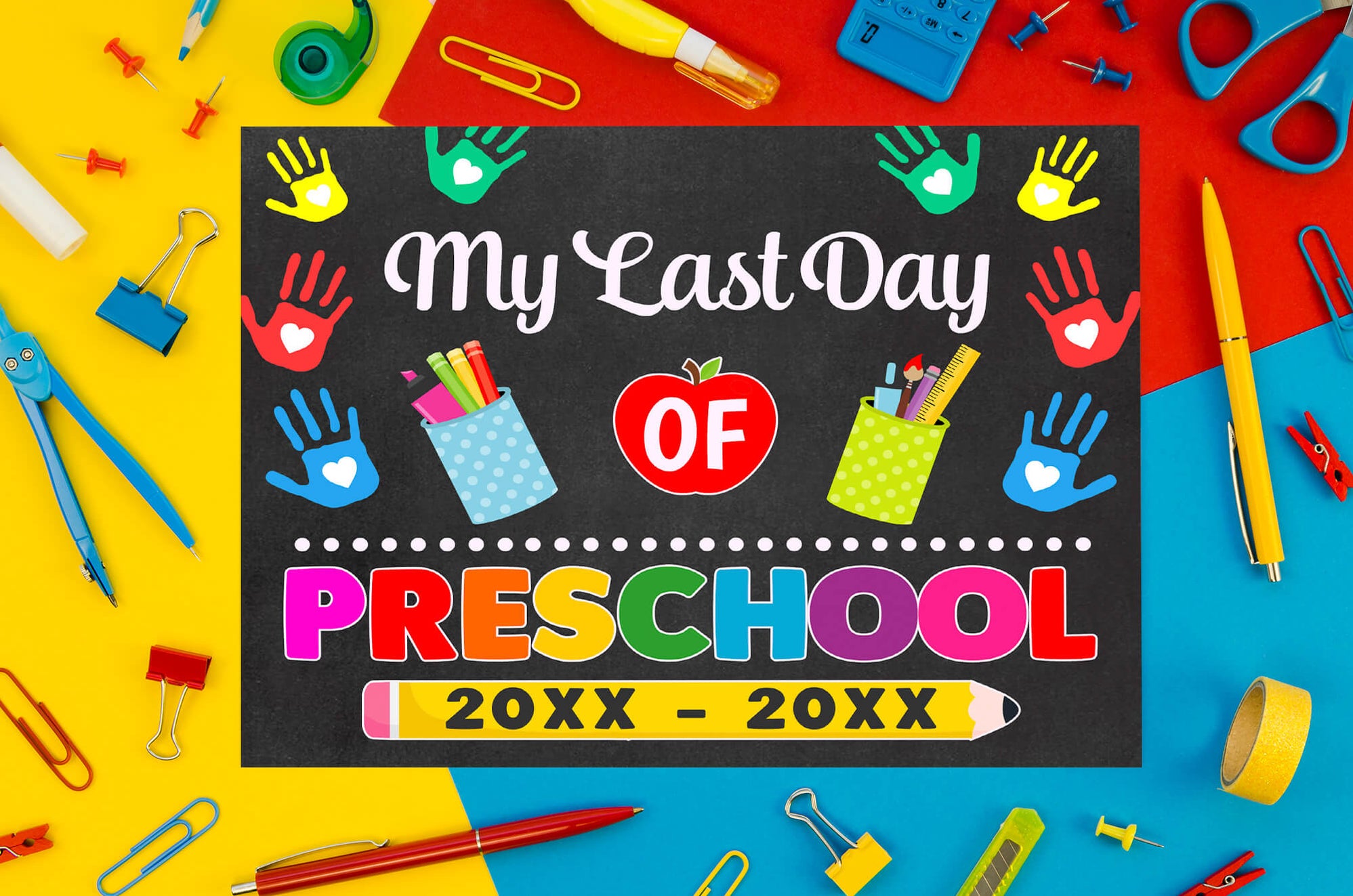 DIY Preschool End of Year Sign | My Last Day Of Preschool Poster ...