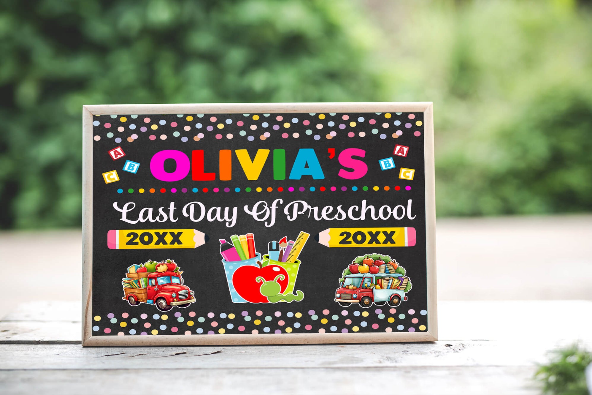 Customizable Preschool End of Year Sign | Last Day Of Preschool With ...