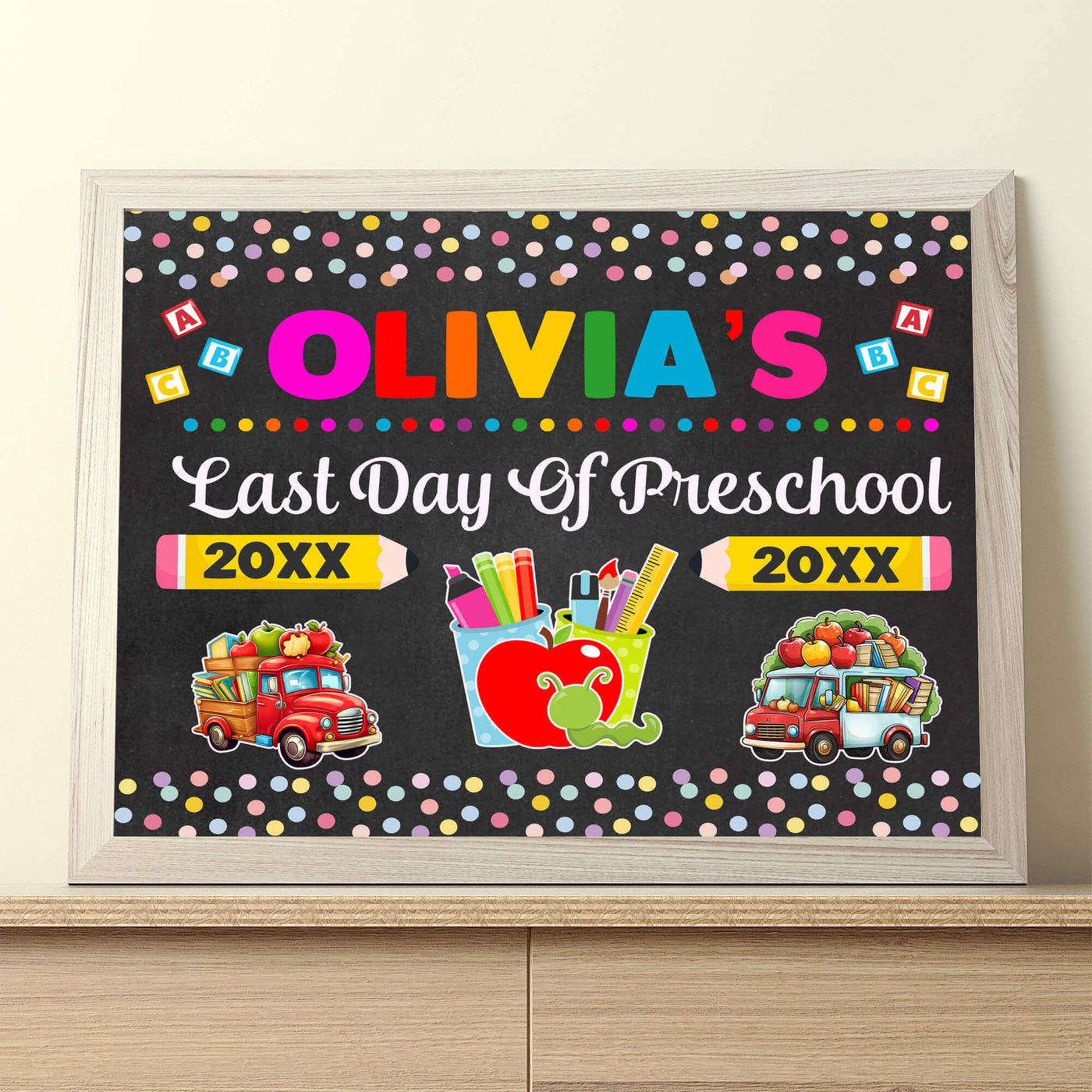 Customizable Preschool End of Year Sign | Last Day Of Preschool With ...