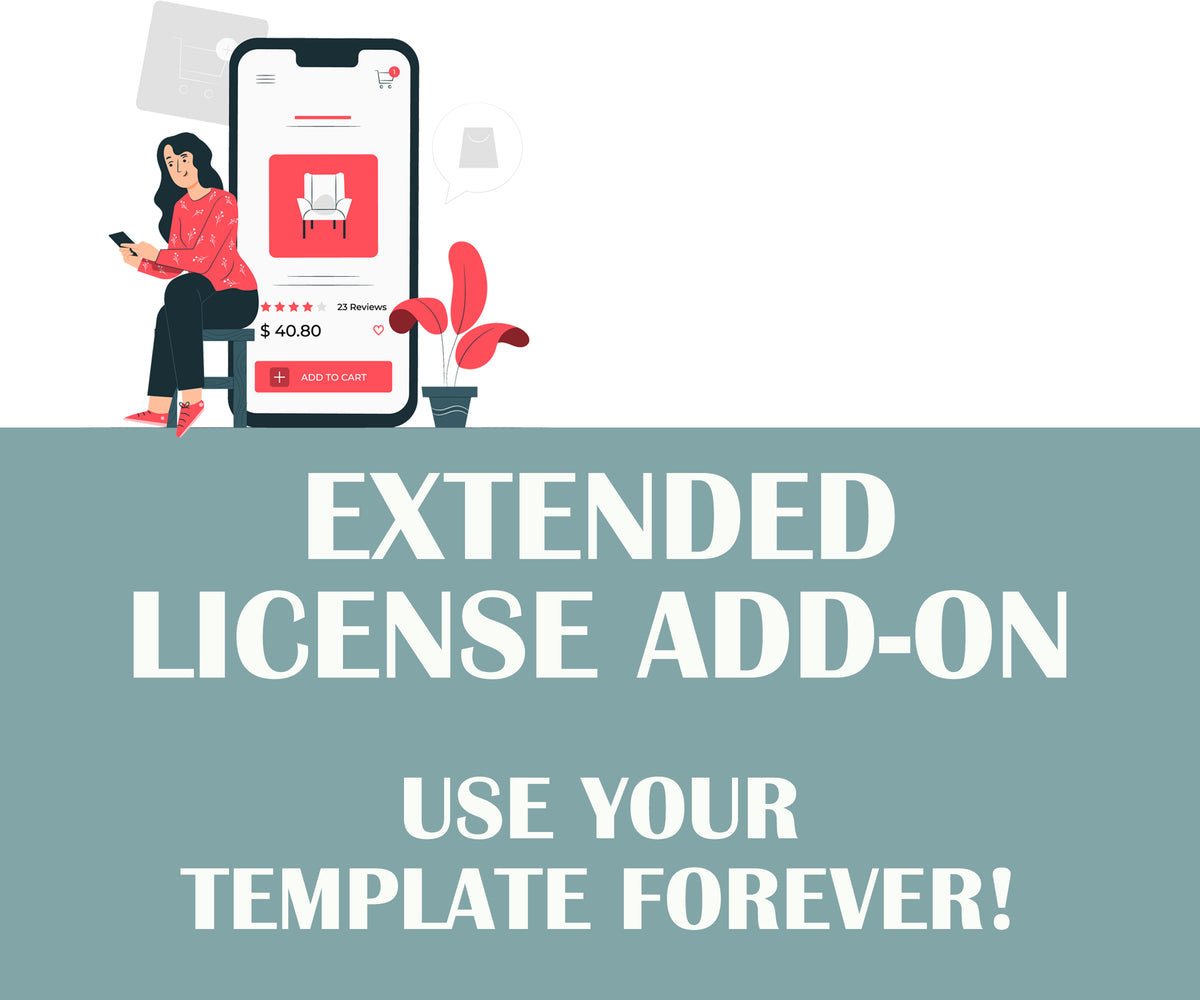 Extended License ADD-ON | Unlimited Downloads and Editing of Your ...