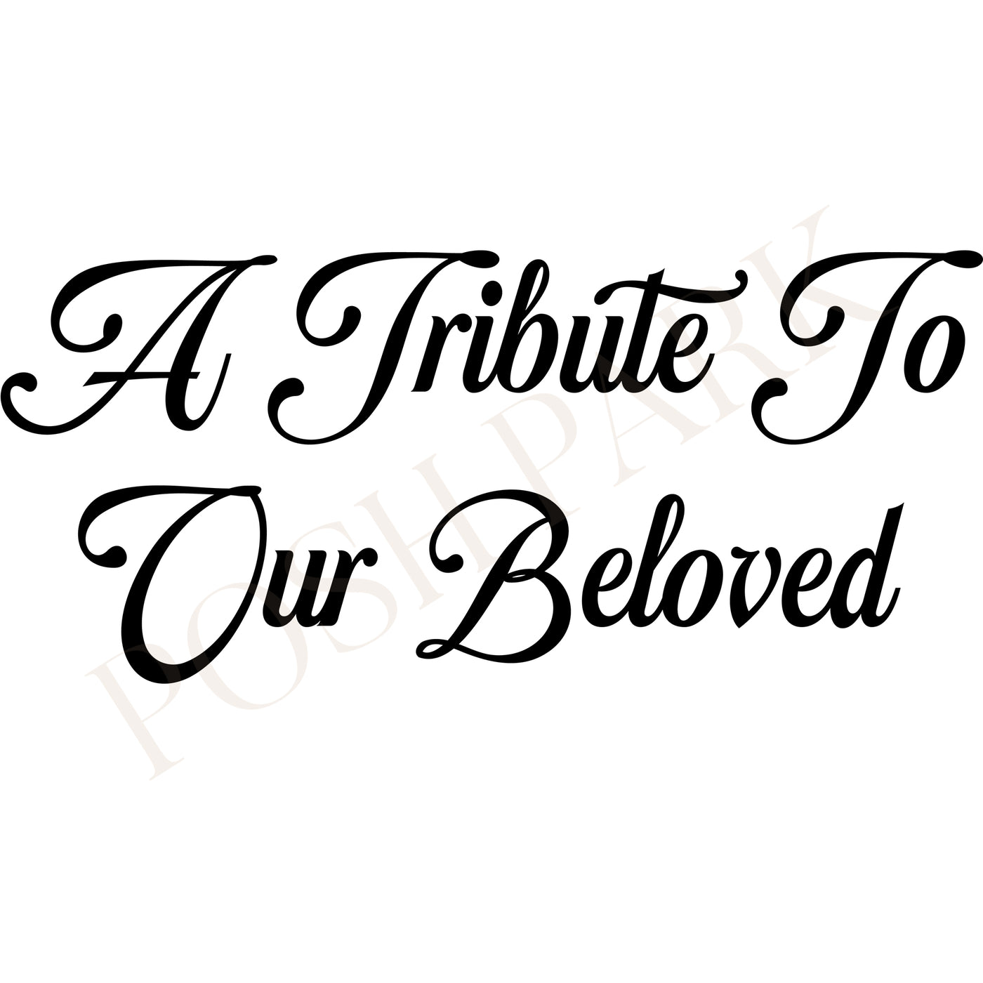 Set of 4 A Tribute To Our Beloved Funeral Word Art Title | Transparent ...