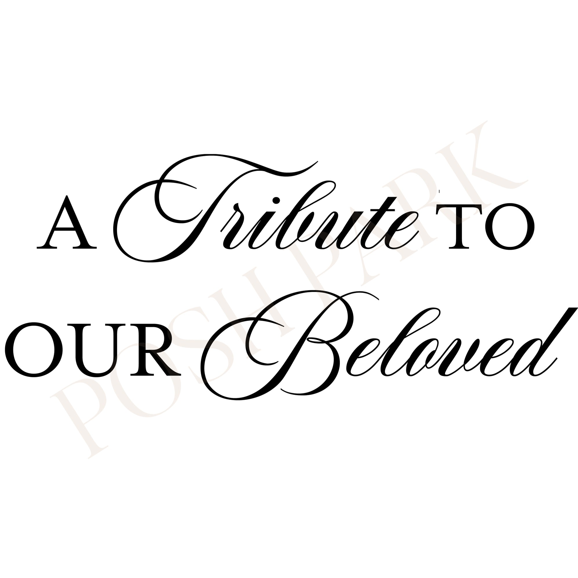 Set of 4 A Tribute To Our Beloved Funeral Word Art Title | Transparent ...