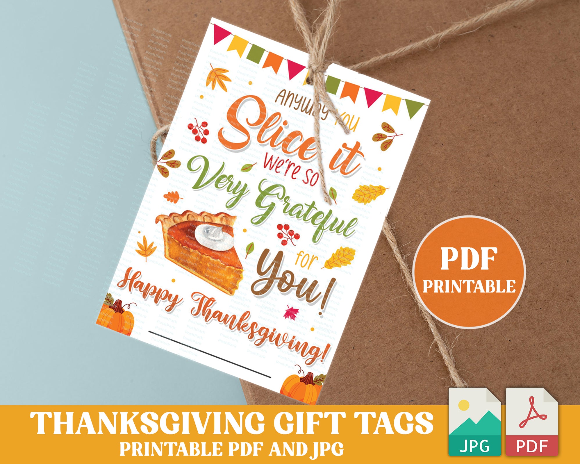 Printable PDF Any Way You Slice It Tags, Printable Appreciation Gift T ...