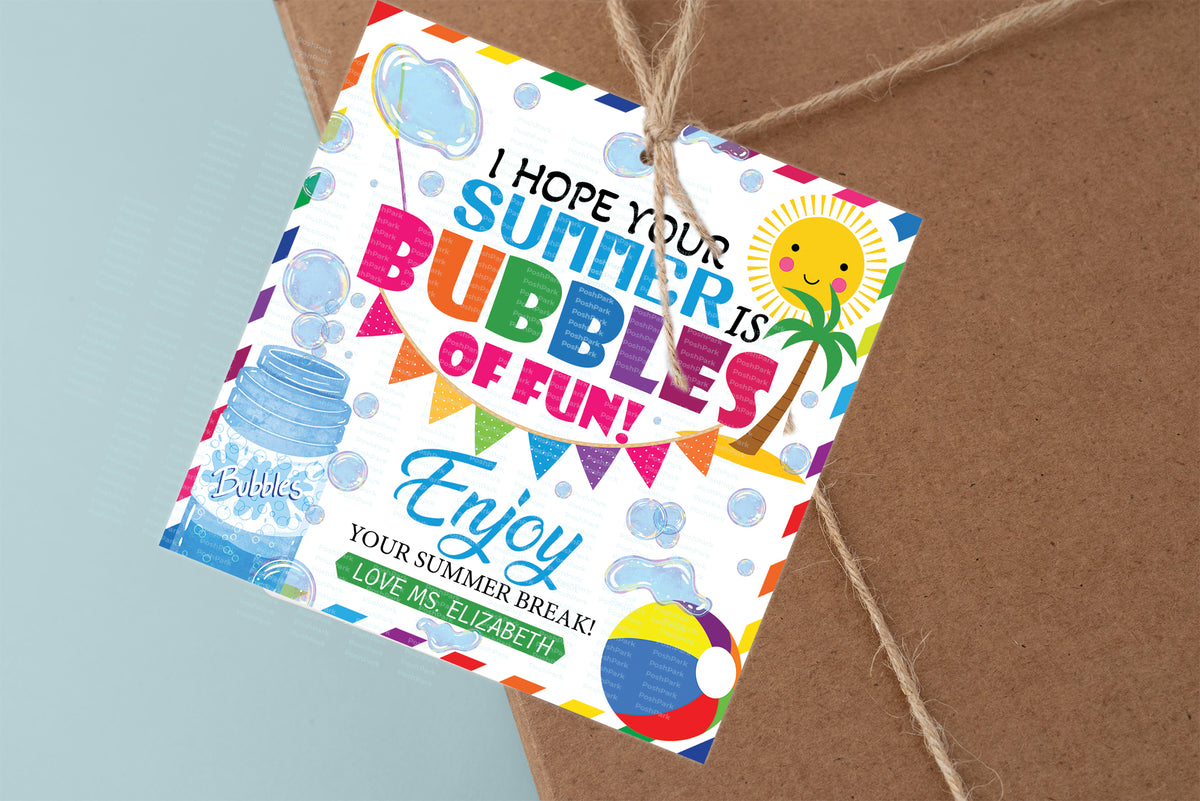 Editable Bubbles of Fun Summer Gift Tag, End of School Year Tags, Summ ...