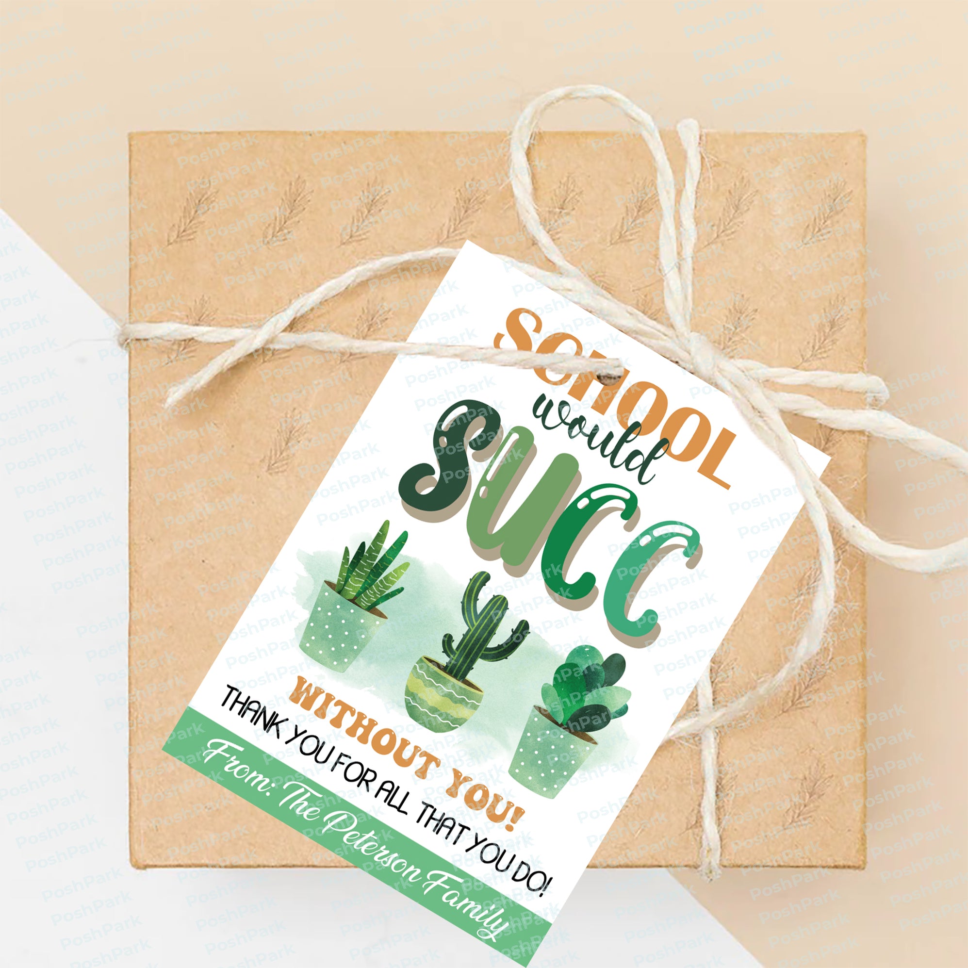 Editable School Would SUCC Without You Succulent Gift Tag, Succulent S — Posh Park
