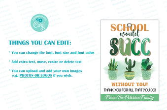 Editable School Would SUCC Without You Succulent Gift Tag, Succulent S ...