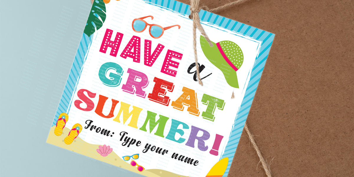 Editable Have a Great Summer Gift Tag, End of Year reat Bag Topper Wit ...