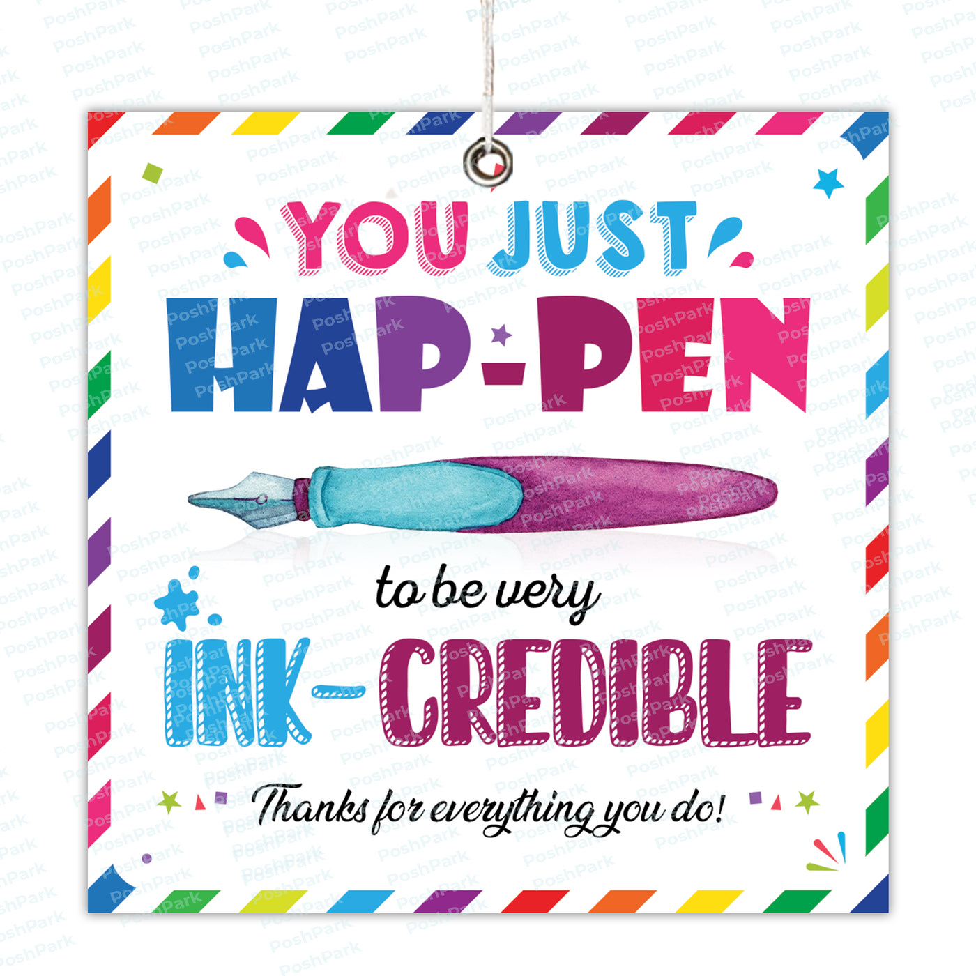 PDF Hap-pen to Be Very Ink-credible Teacher Gift Tags, Printable Staff ...