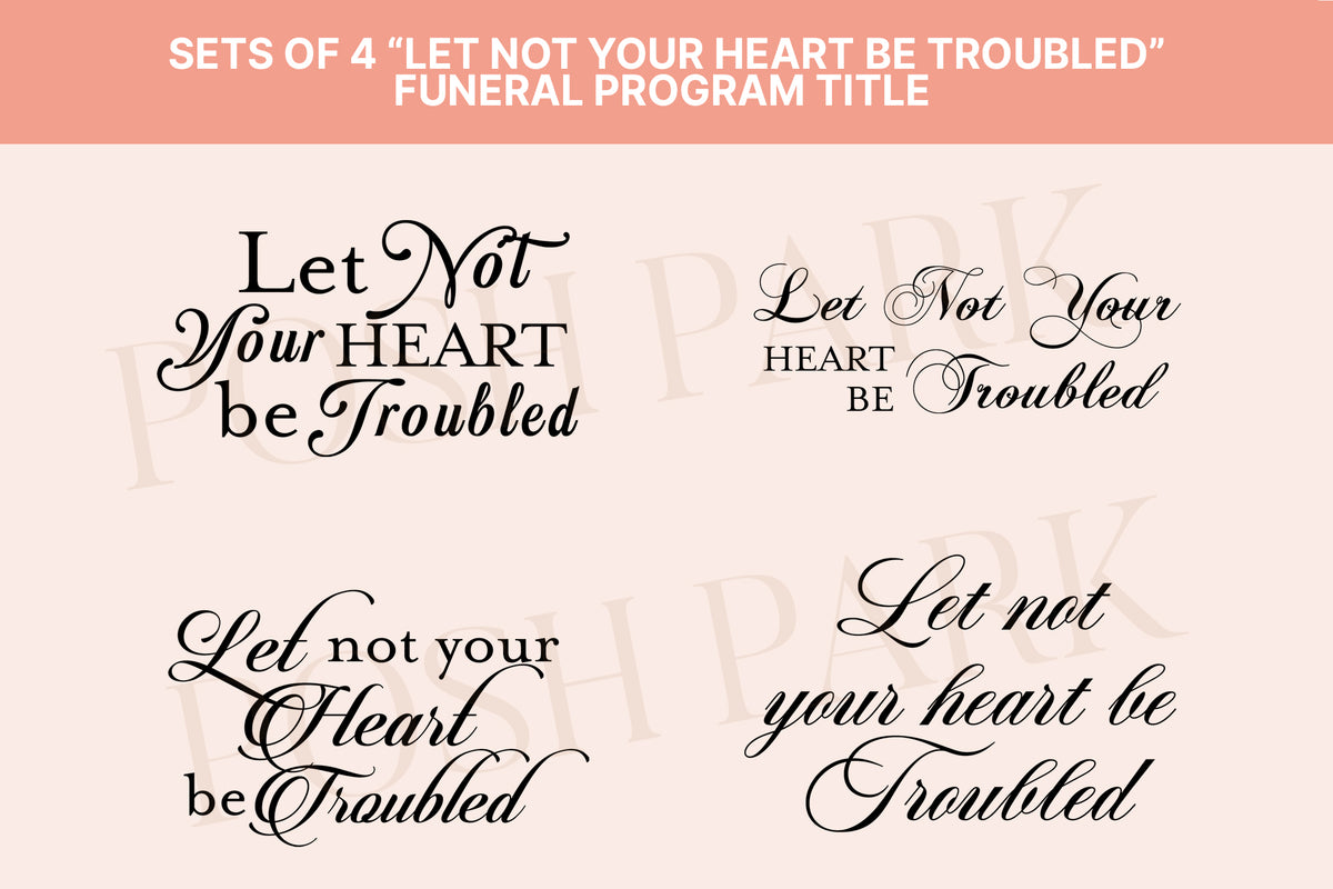 Sets of 4 Let Not Your Heart Be Troubled Funeral Program Header ...