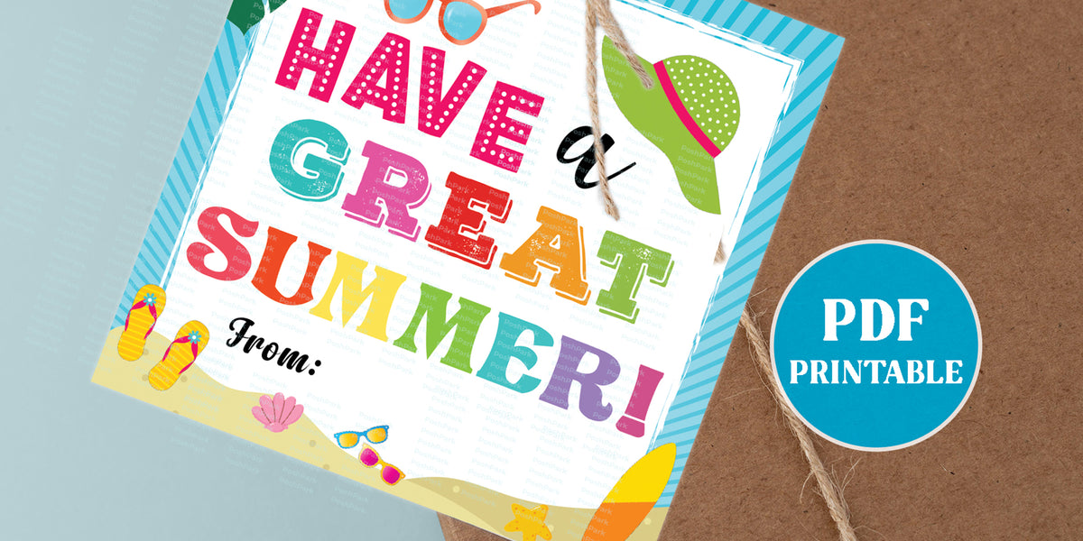 Printable Summer Gift Tag, PDF Have a Great Summer Gift Tag, Last Day ...