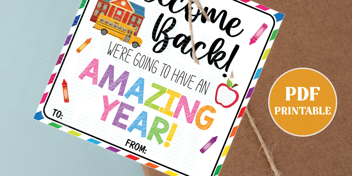 Printable We're Going to Have an Amazing Year Tags, Welcome Back to Sc ...