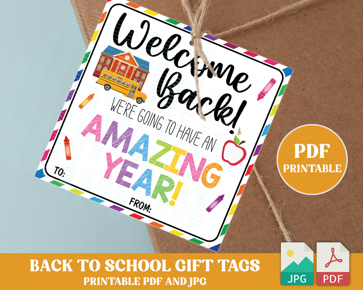 Printable We're Going to Have an Amazing Year Tags, Welcome Back to Sc ...